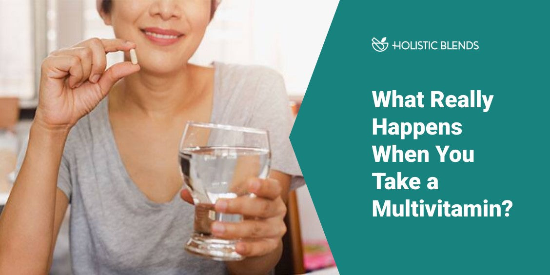 What Happens When You Take a Multivitamin?